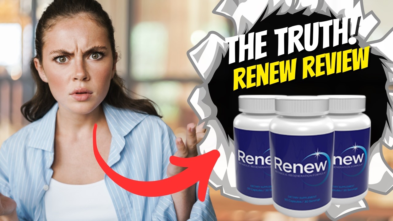 RENEW WATCH OUT! RENEW REVIEW THE TRUTH RENEW REVIEWS RENEW SUPPLEMENT ...