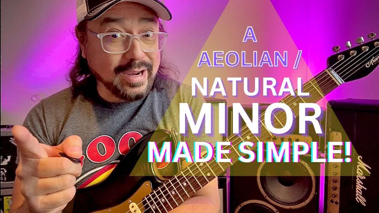 Natural Minor / Aeolian SIMPLIFIED | Guitar Lesson | Tutorial - YouTube