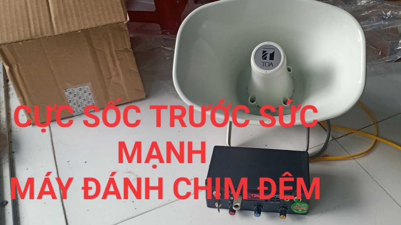 CỰC SỐC AMPLY ĐÁNH CHIM ĐÊM ĐÁNH BAY LOA TOA INDONESIA 30W....ZALO SDT ...