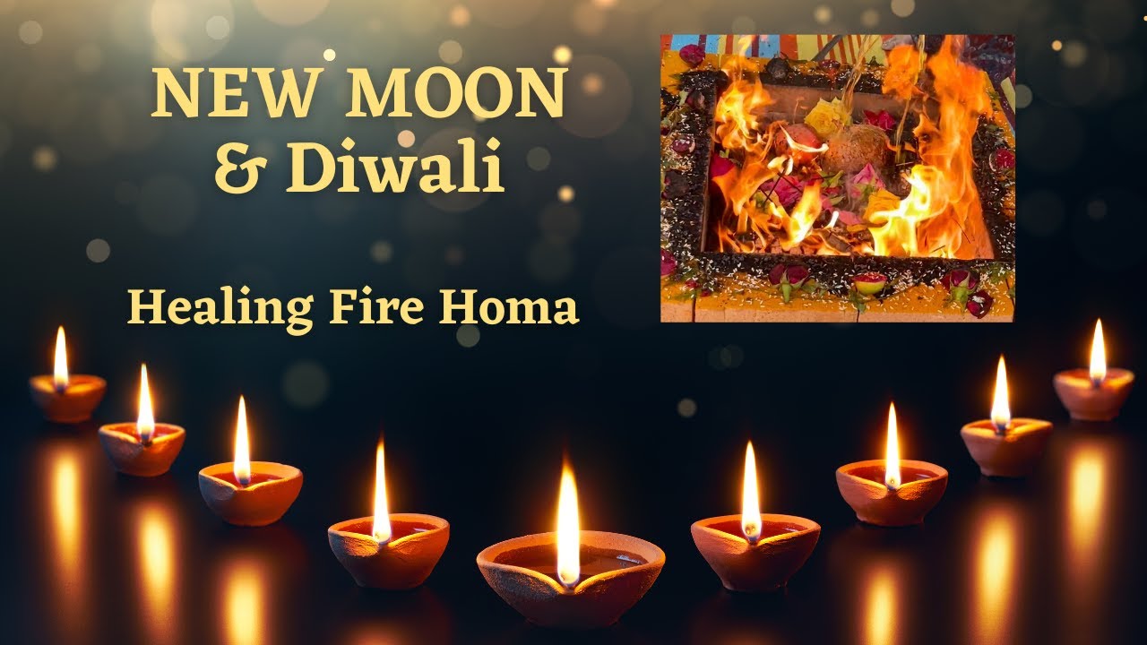 New Moon & Diwali Healing Fire Homa (Ceremony) 11-1-2024 - YouTube
