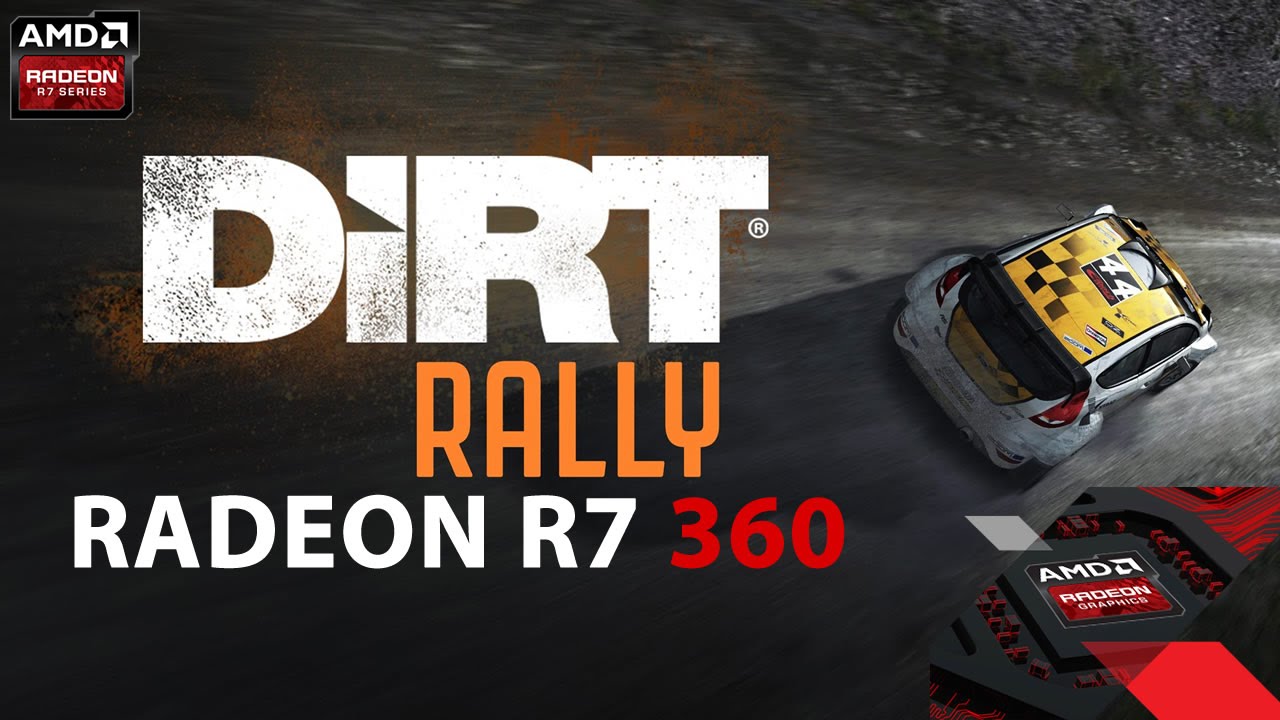 DiRT Rally - AMD RADEON R7 360 [BENCHMARK] - YouTube