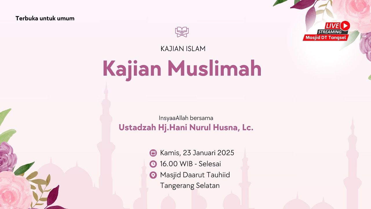 🔴Meneladani Istri Rasulullah Sayyidah Khodijah | Live Streaming Kajian ...