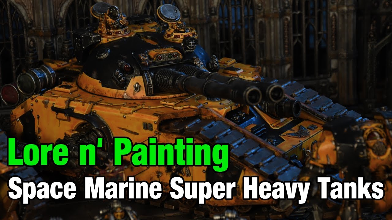 Lore n' Paint - Space Marine Super Heavy Tanks of the Horus Heresy ...