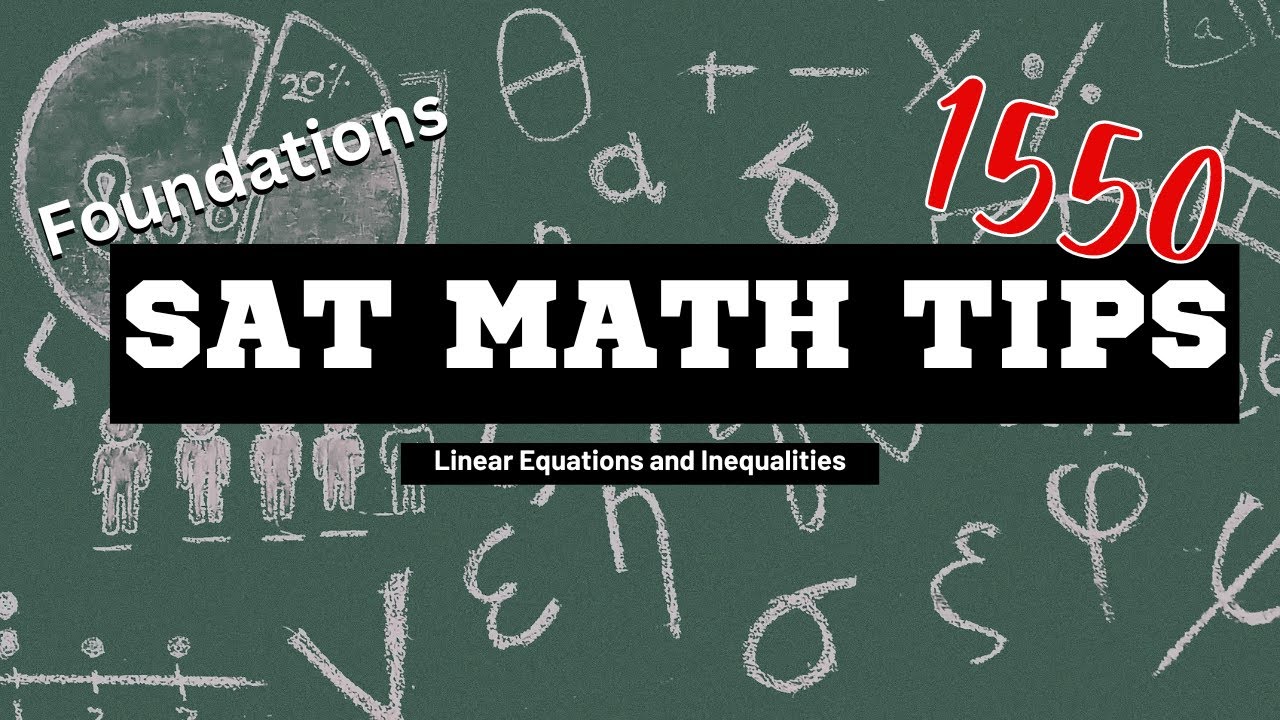 Linear Equations and Inequalities: SAT Math Foundations - YouTube