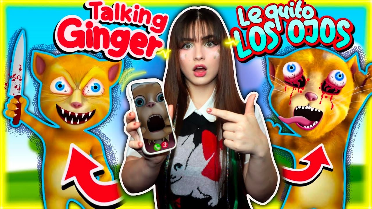 JAMÁS JUEGUES TALKING GINGER!! 😰😈 *Le quité LOS OJOS y fue HORRIBLE* - YouTube