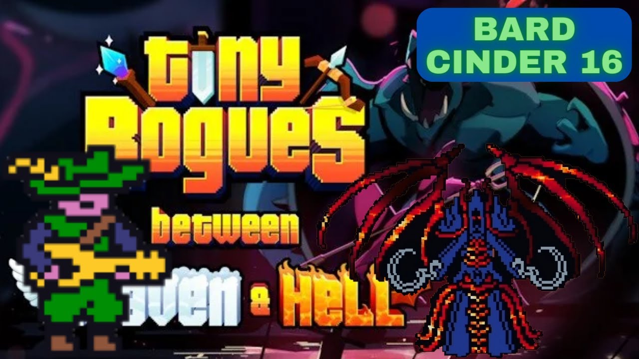 Tiny Rogues Bard Cinder 16 - YouTube