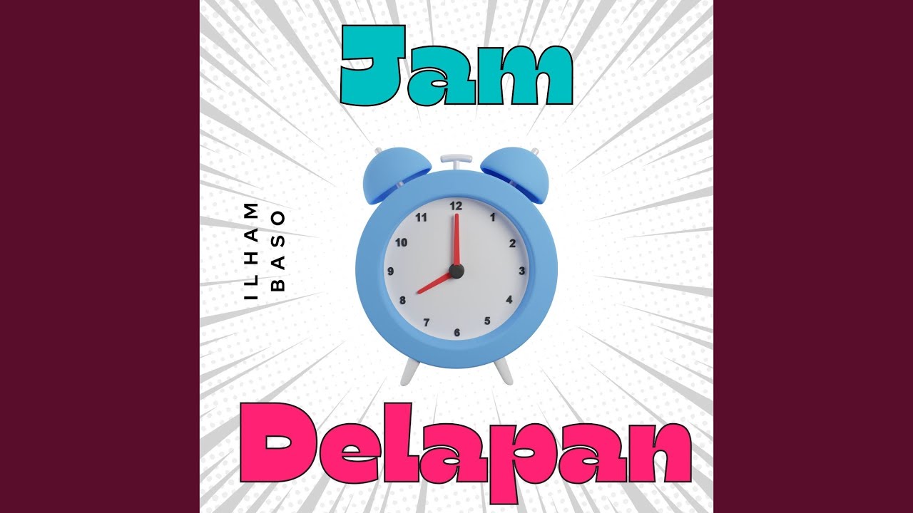 Jam Delapan - YouTube