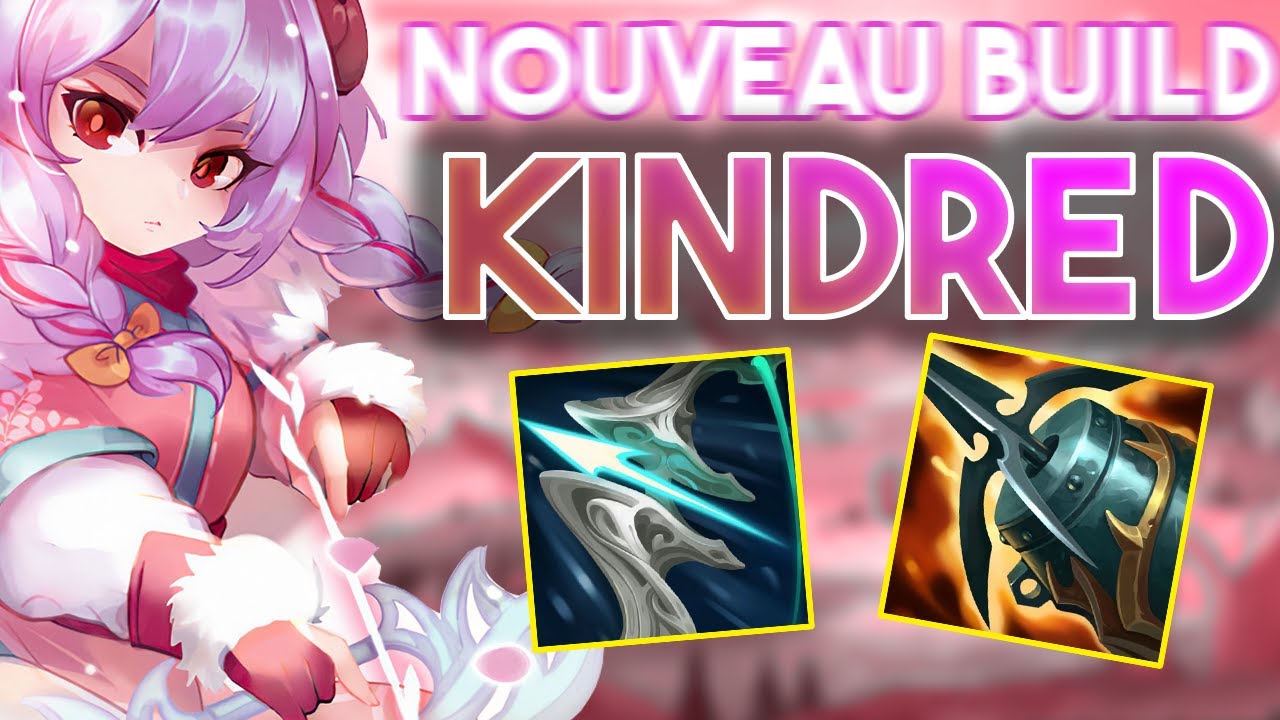 LE NOUVEAU MEILLEUR BUILD SUR KINDRED? PATCH 13.10 - YouTube