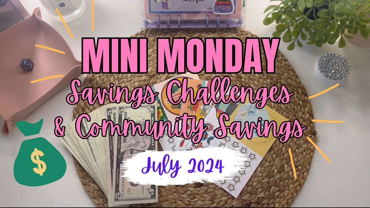 Mini Monday Savings #1 & Saving with the Budgeting Community | July ...