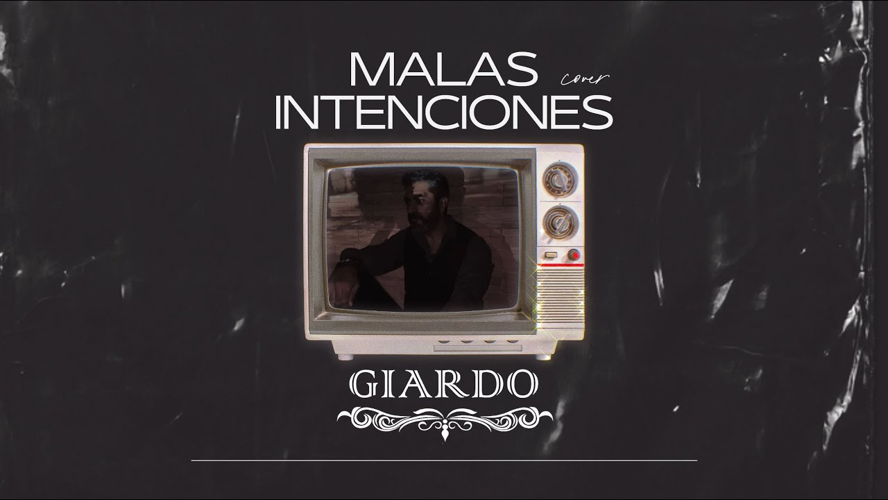 MALAS INTENCIONES (Cover) - Giardo - YouTube