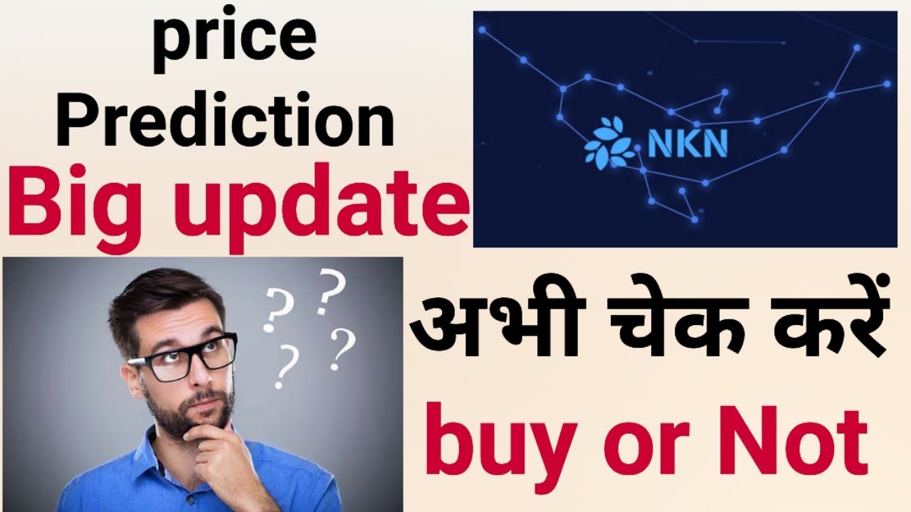 NKN coin price / NKN coin price prediction today / NKN coin price news ...