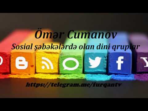 Ömər Cumanov - Sosial şəbəkələrdə olan dini qruplar