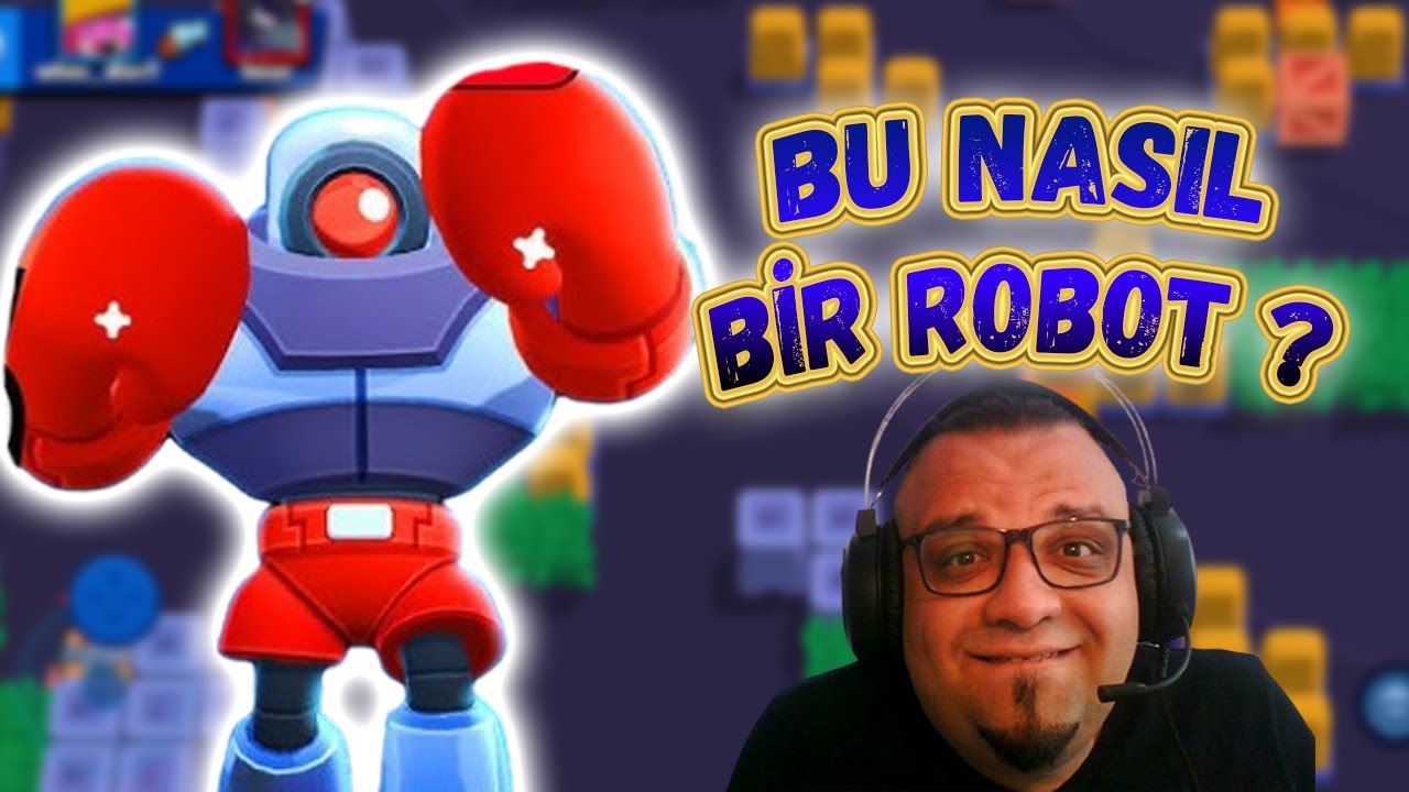 Bu Robot Nasıl Bir Robot ? Brawl Stars Türkiye - YouTube