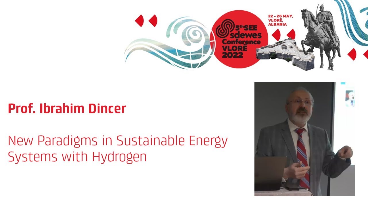 SEE SDEWES2022 Plenary lecture: Prof. Ibrahim Dincer - YouTube