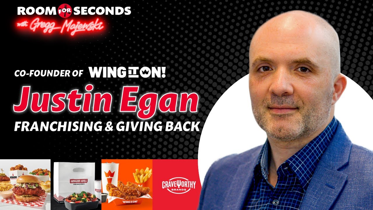 Wing It On! Co-Founder Justin Egan on Franchising Success & Giving Back ...