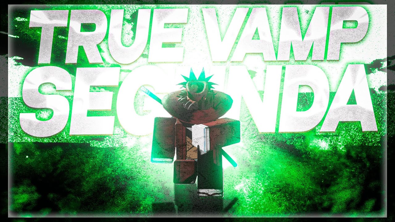 NEW TRUE VAMPIRE SEGUNDA OBTAINMENT | Type Soul - YouTube