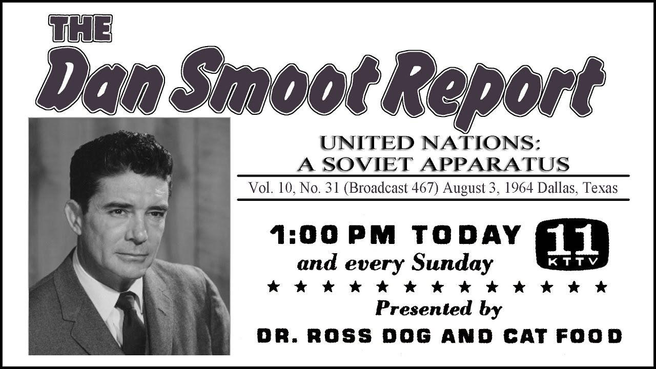 Dan Smoot #467 - United Nations A Soviet Aparatus (1964-Aug-03) - YouTube