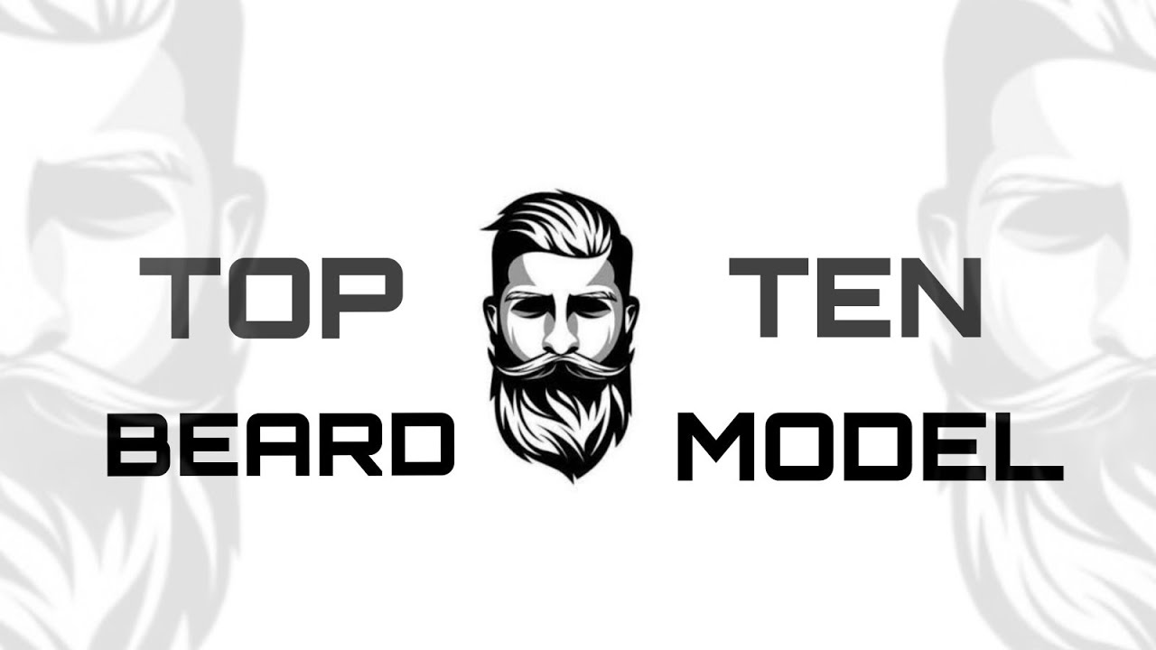TOP TEN BEARD MODELS IN THE WORLD 😎 | TOP 10 BEARD STYLES IN THE WORLD🔥 ...