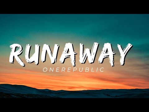 OneRepublic - RUNAWAY (lyrics) - YouTube