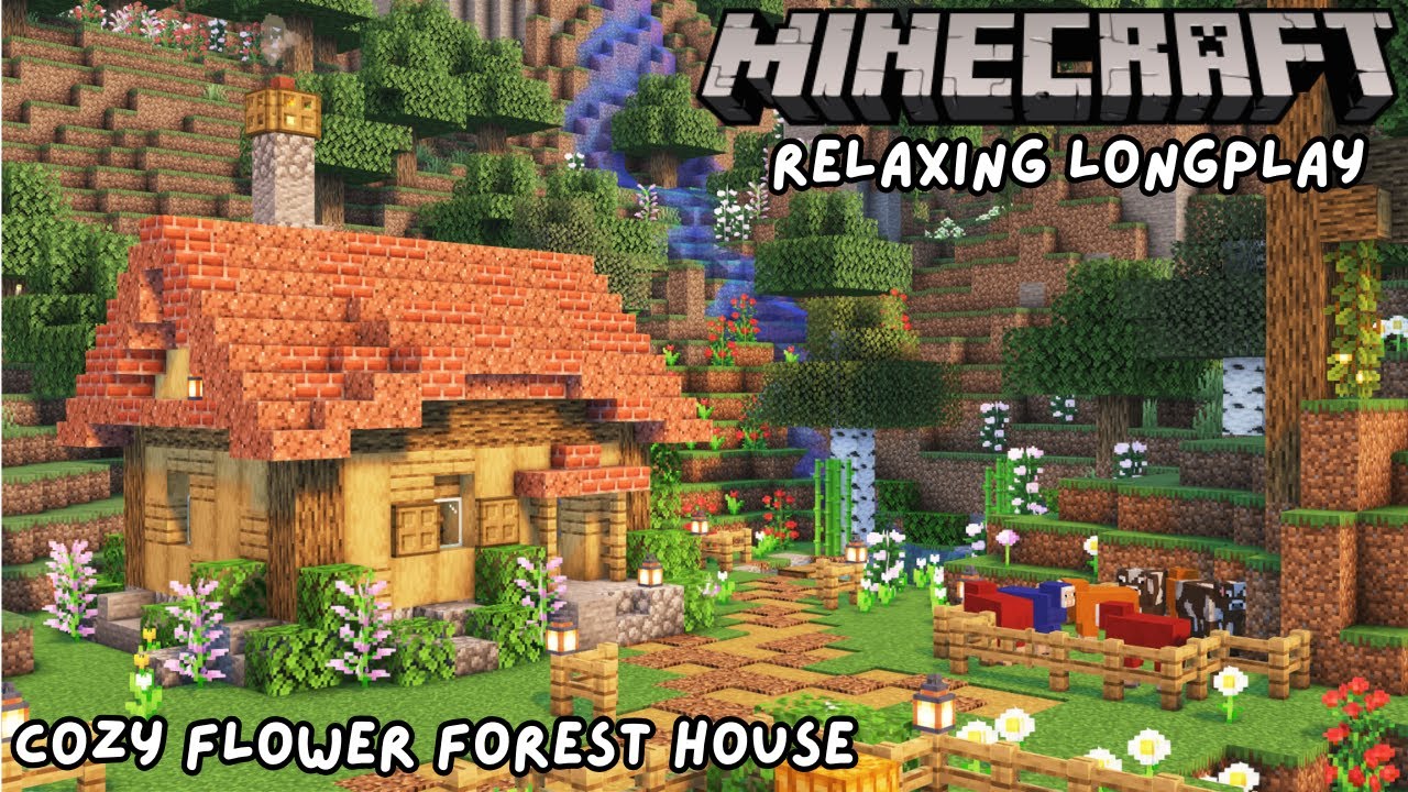 Minecraft Relaxing Longplay - Cozy Flower Forest House (No Commentary ...