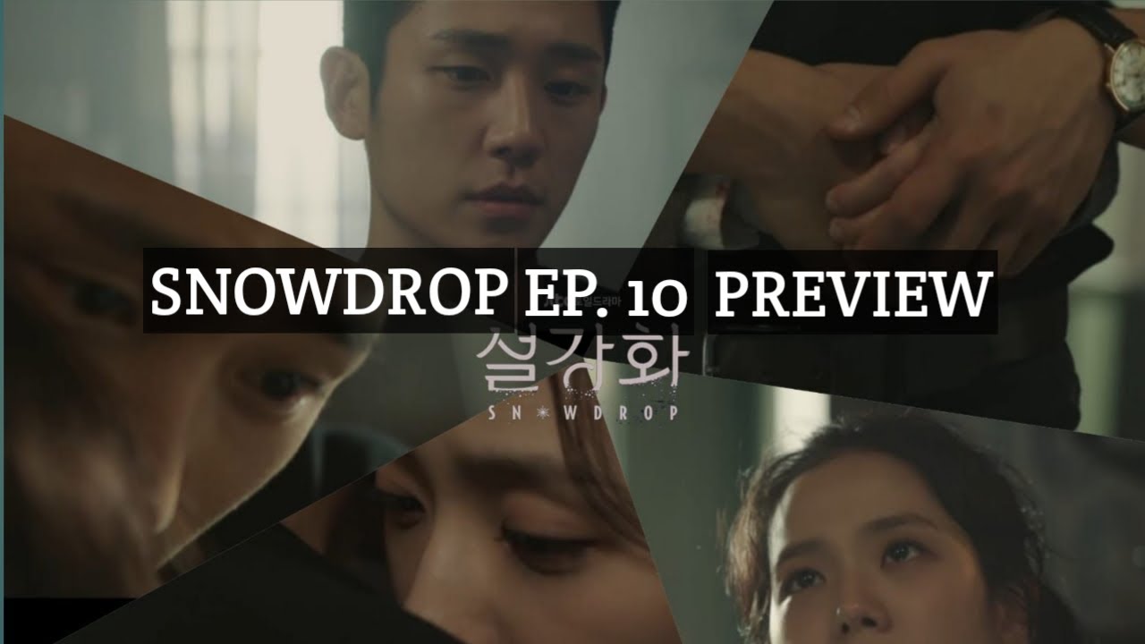 SNOWDROP EP. 10| PREVIEW - YouTube
