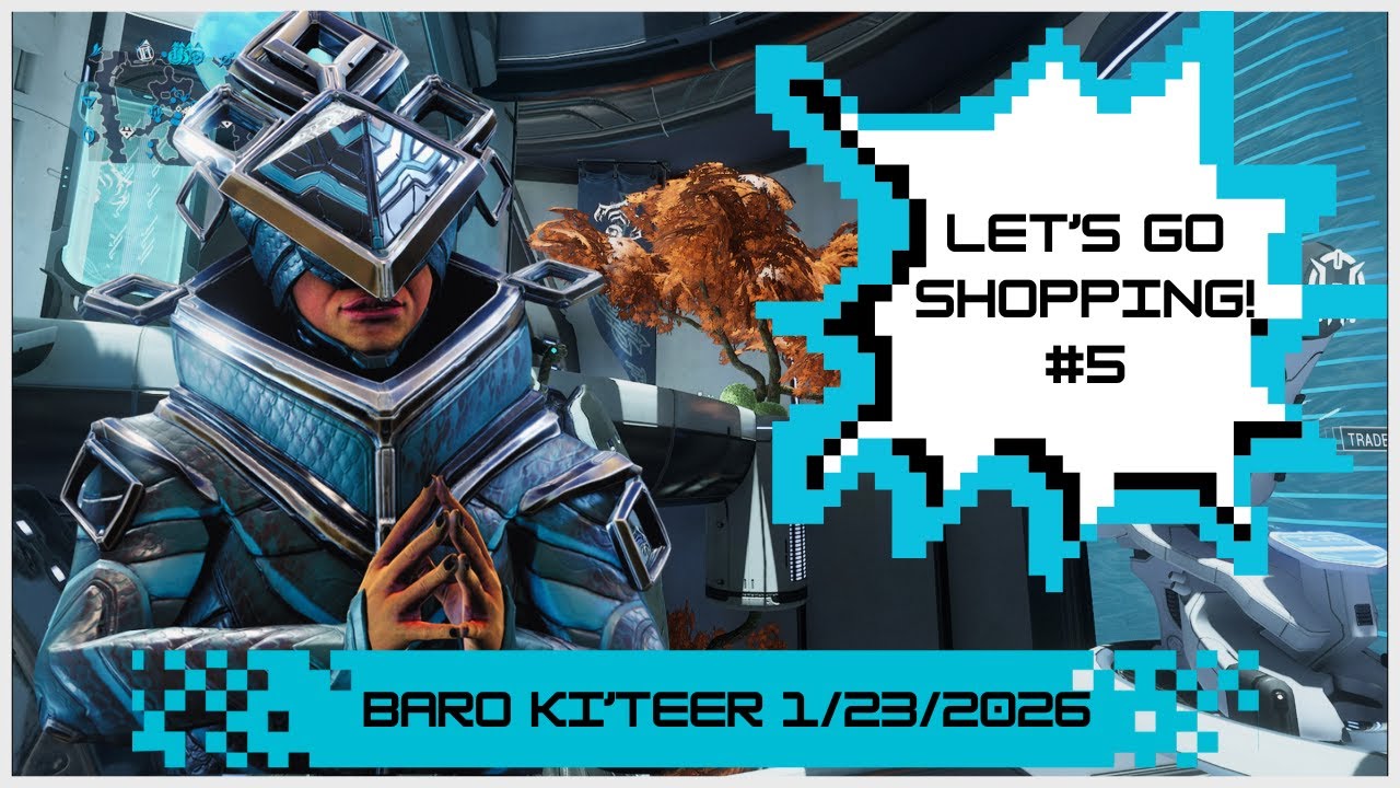 Baro Ki'Teer | Warframe | 1/23/26 | Let's Go Shopping Ep.5 - YouTube