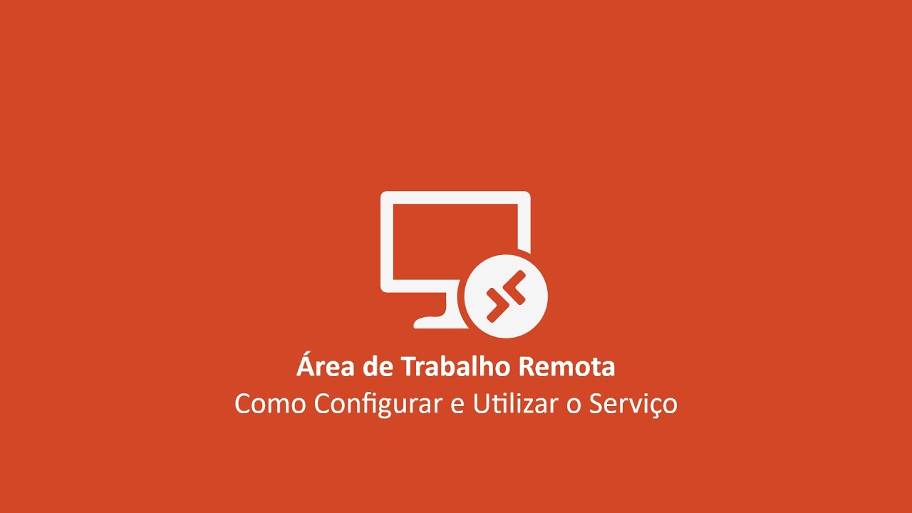 Como Configurar e Utilizar o Serviço Área de Trabalho Remota - YouTube