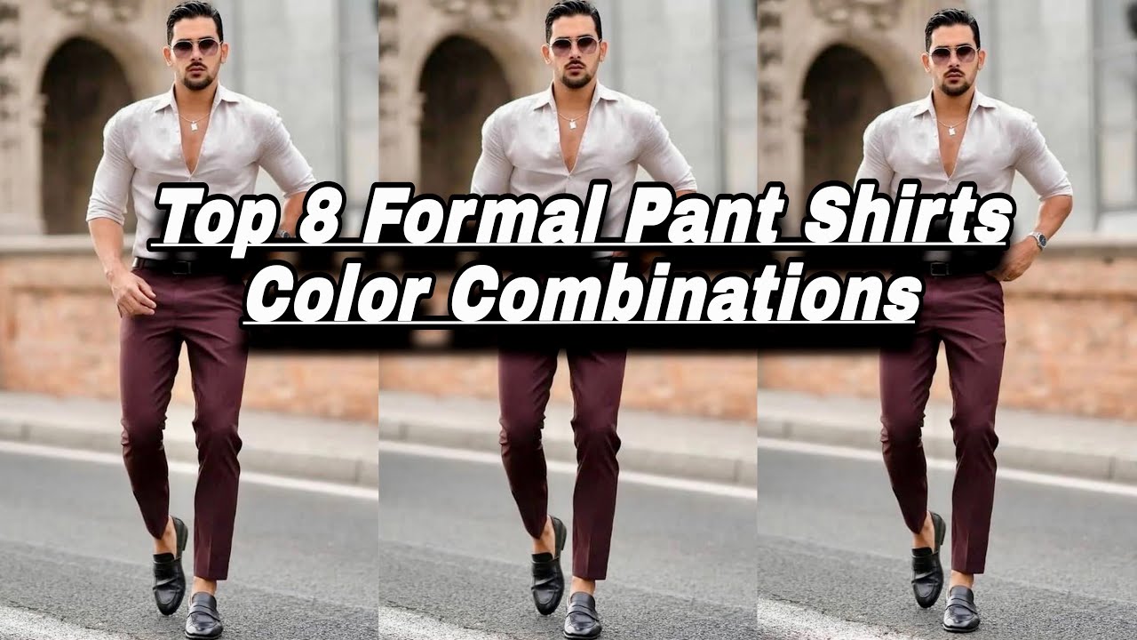 Top 8 BEST Color Combination For Formal Men's Clothes 2025 || BEST ...