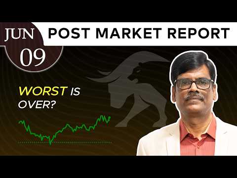 WORST is over? Post Market Report 09-Jun-26