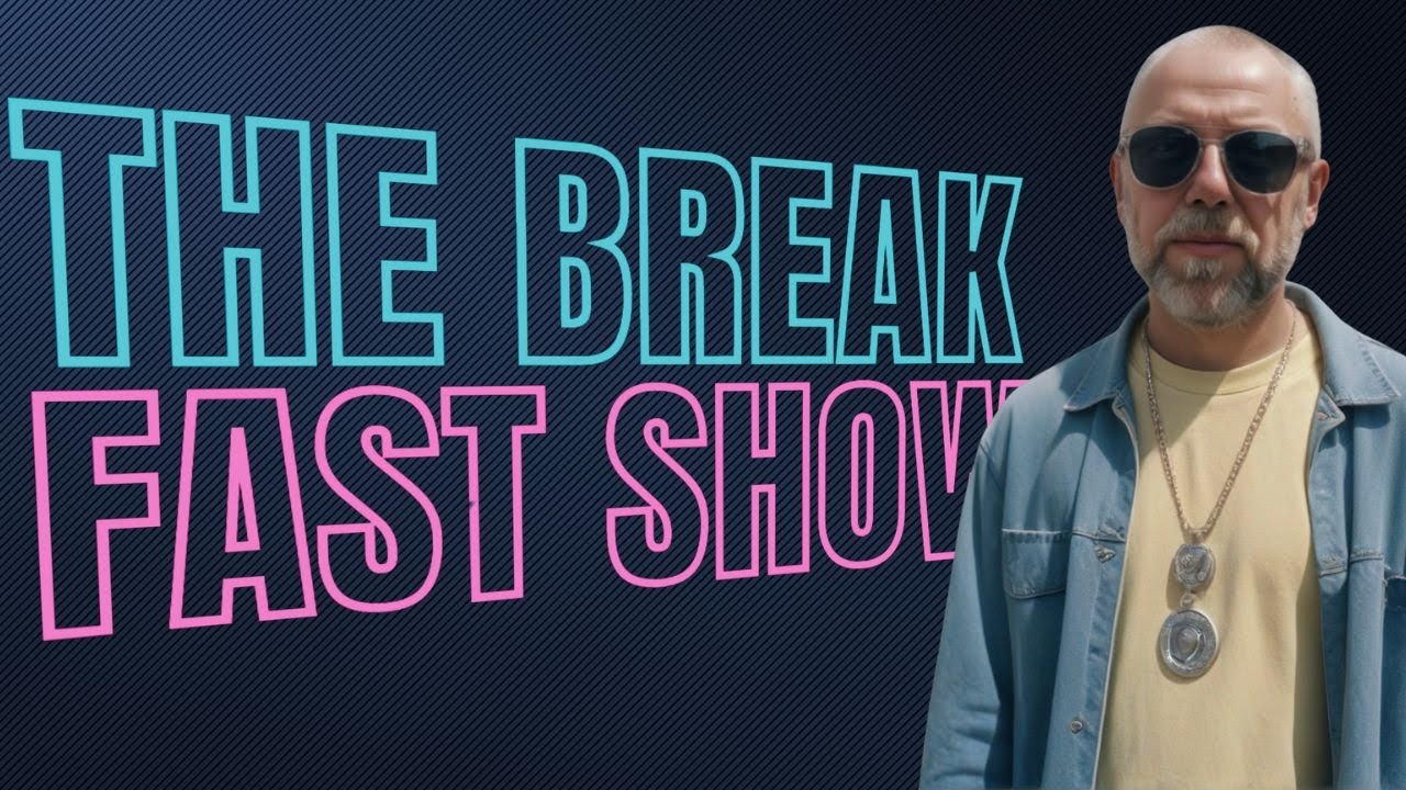 The Break Fast Show #840 - YouTube