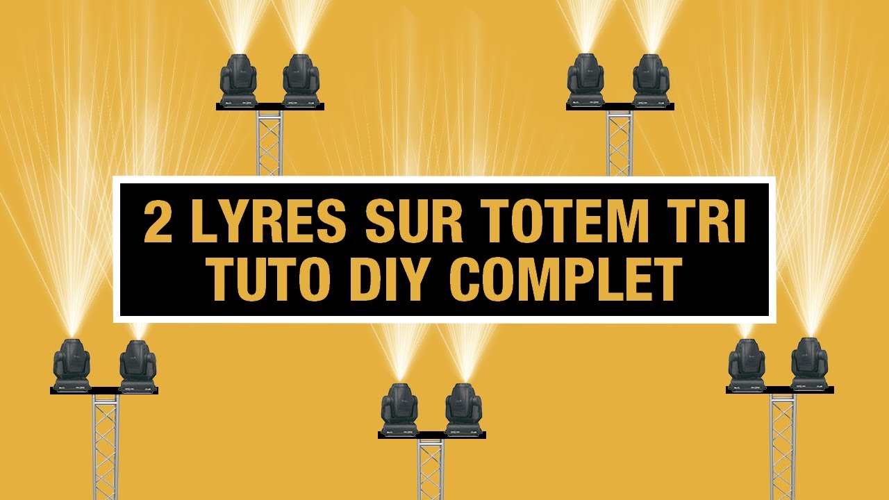 Tuto Dj : Comment mettre 2 lyres dmx sur un totem ? Construction Diy ...