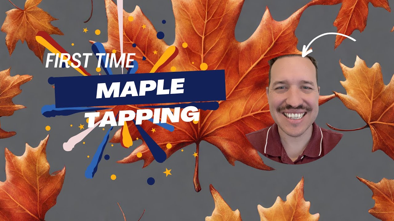 First-Time Maple Tapping Adventure: From Tree to Sweet Syrup - YouTube