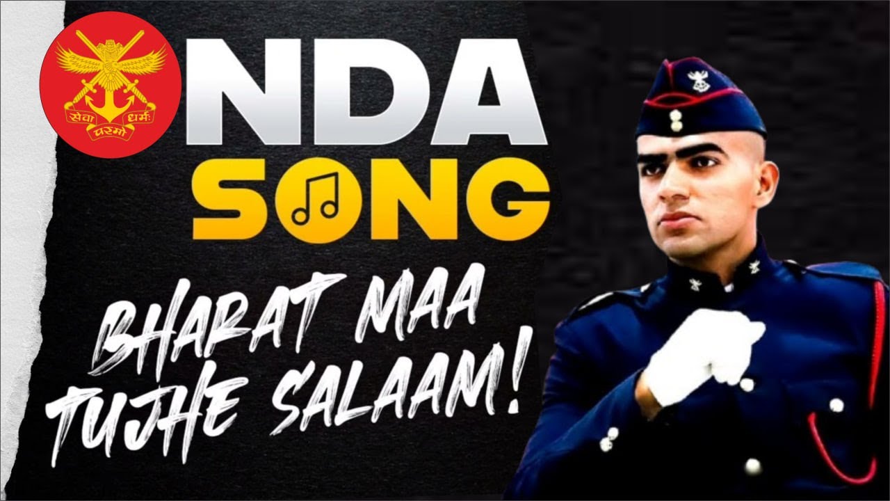 NDA SONG ‘ Bharat MaaTujhe Salaam ’ - YouTube