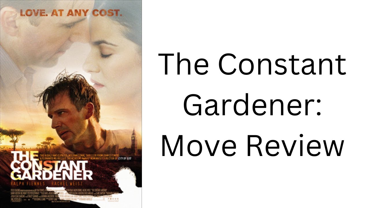The Constant Gardener: Move Review - YouTube