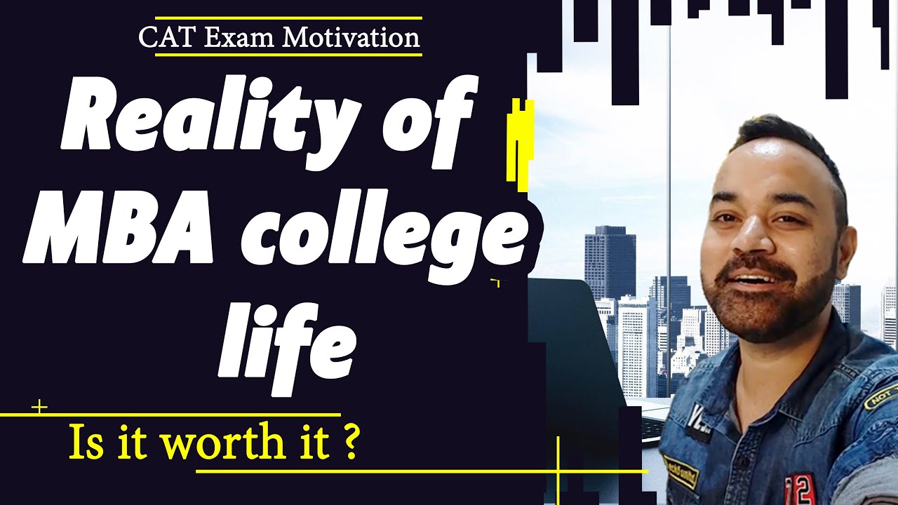 CAT Exam Motivation | Reality of MBA college life | Is it worth it ...
