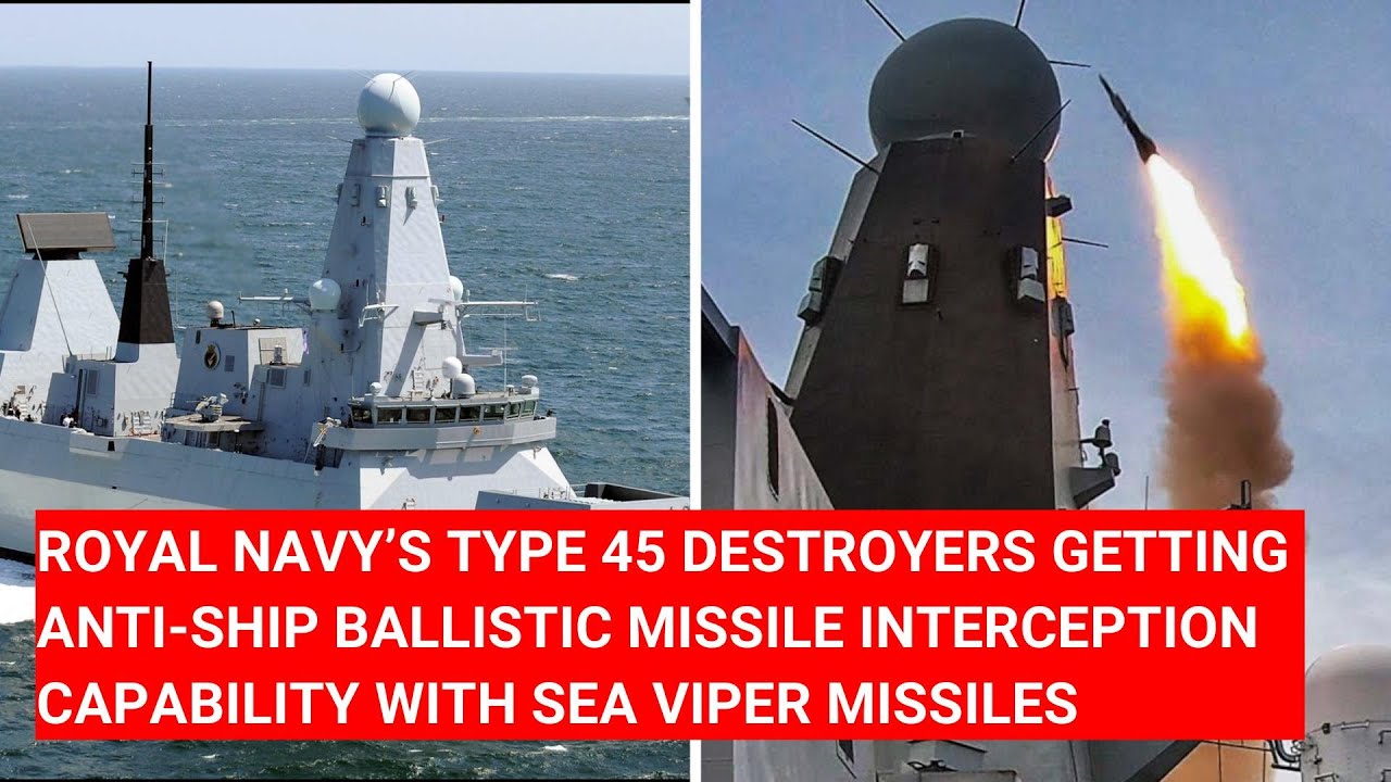 ROYAL NAVY'S #TYPE45 DESTROYERS GETTING ASBM INTERCEPTION CAPABILITY ...