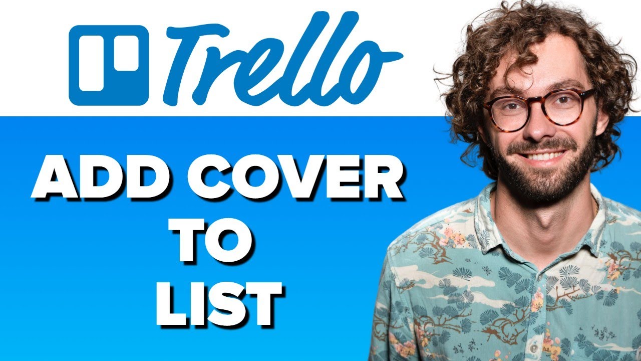 How to Add Cover To the List in Trello - YouTube