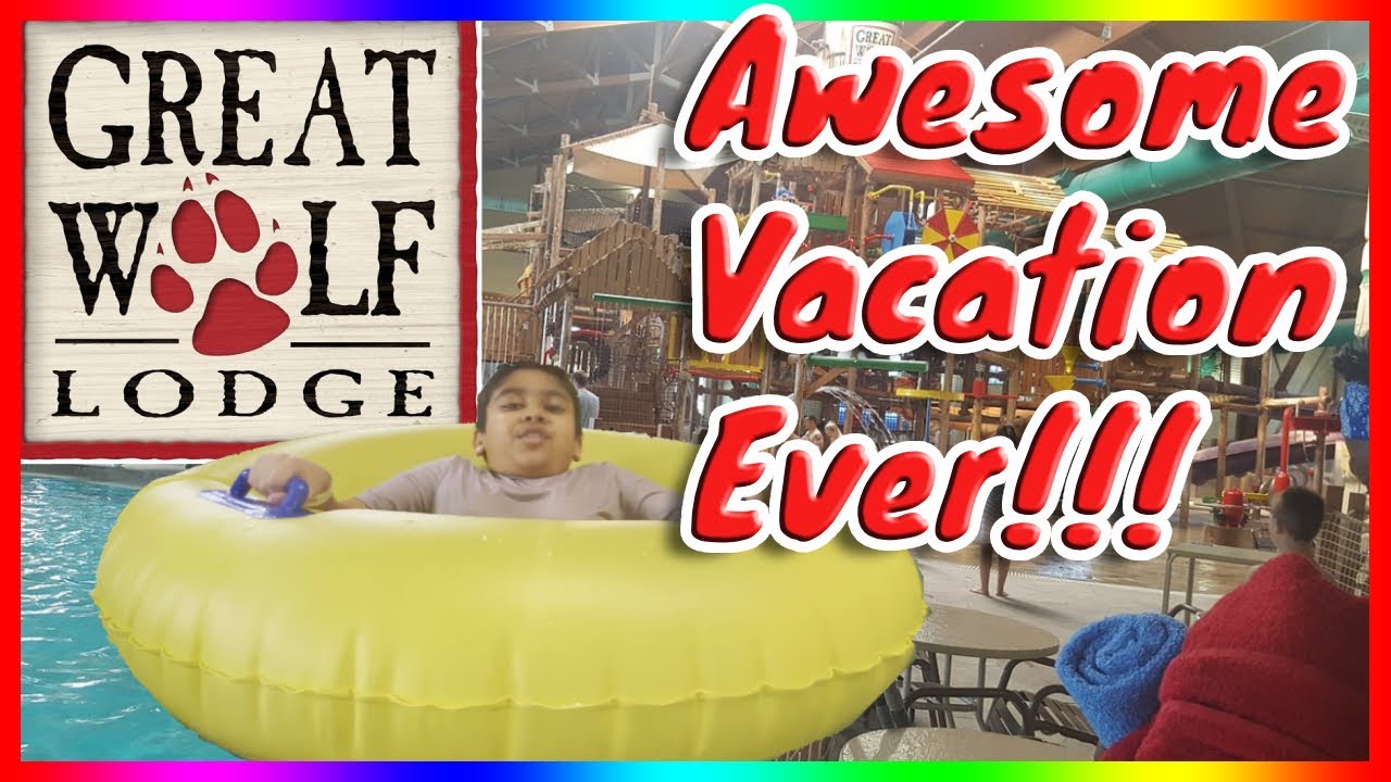 Great Wolf Lodge | A Fun filled Family Vacation | Must Go!! - YouTube