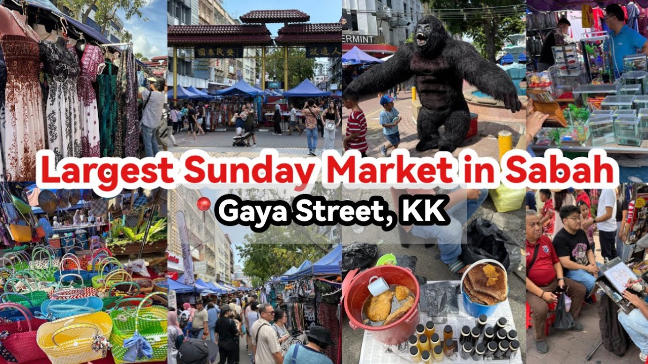 Gaya Street Market Walking Tour | Largest Sunday Street Market in Sabah ...