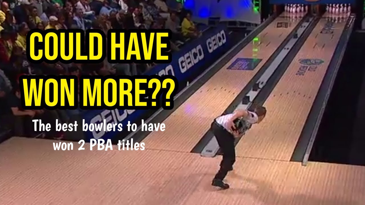 Who is the BEST bowler to only win 2 PBA titles? | PBA Bowling Rewind ...