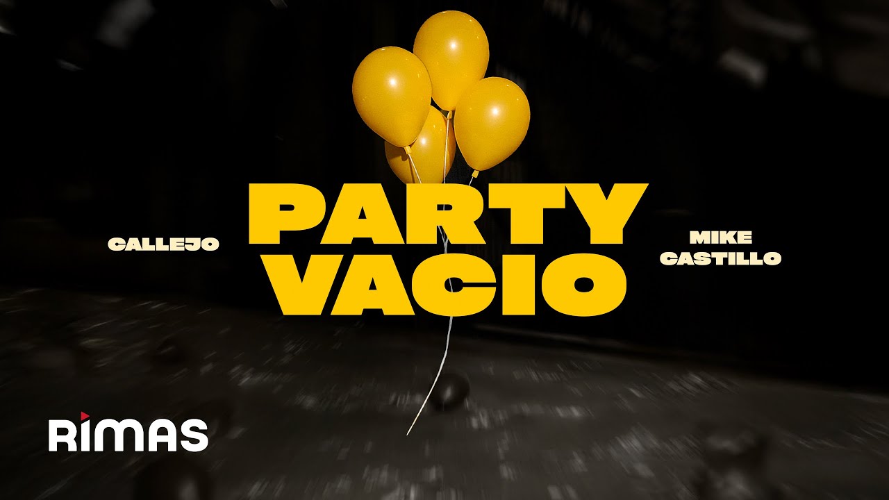 Callejo X Mike Castillo - PARTY VACÍO - YouTube