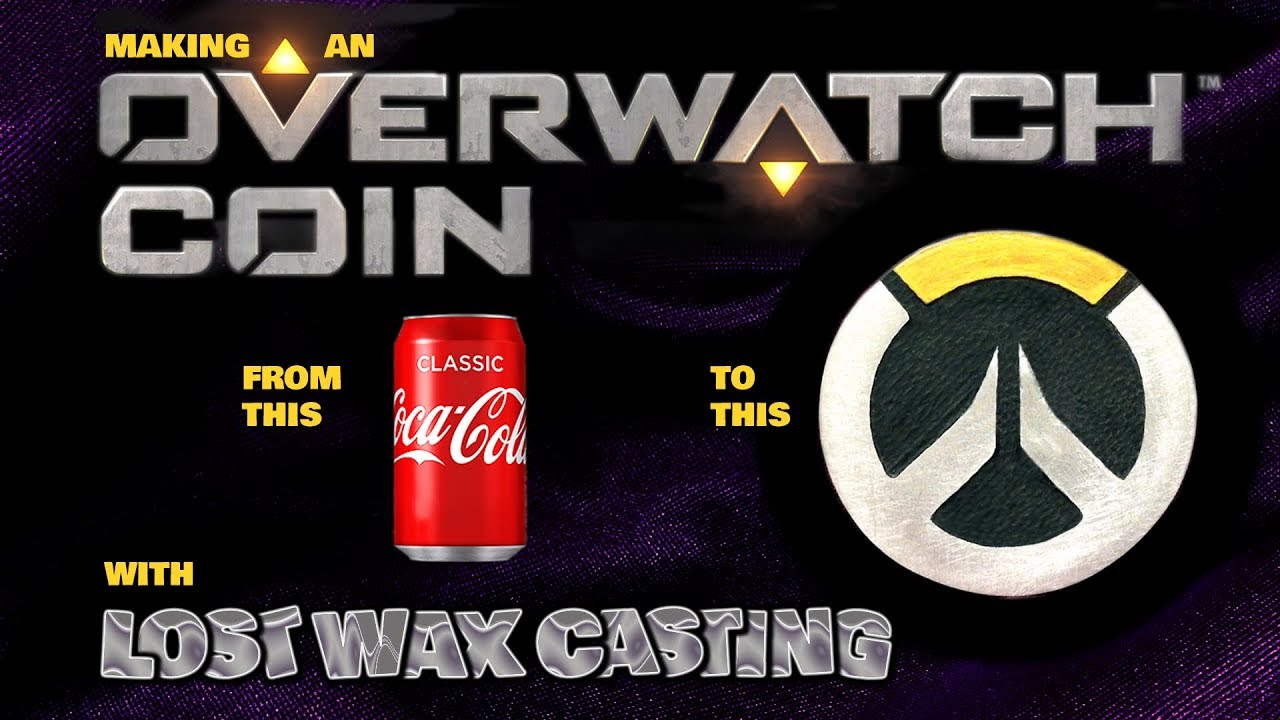 OVERWATCH COIN made from SODA CANS with lost wax casting by VOGMAN ...