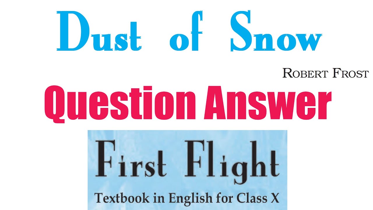 Dust of Snow | Thinking about the Poem - Question Answer | Class 10 ...