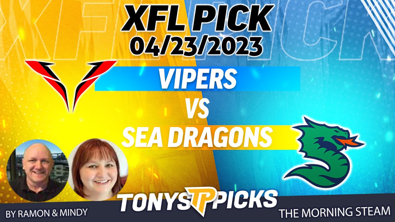 Vegas Vipers vs Seattle Sea Dragons 4/23/2023 FREE XFL Picks and ...