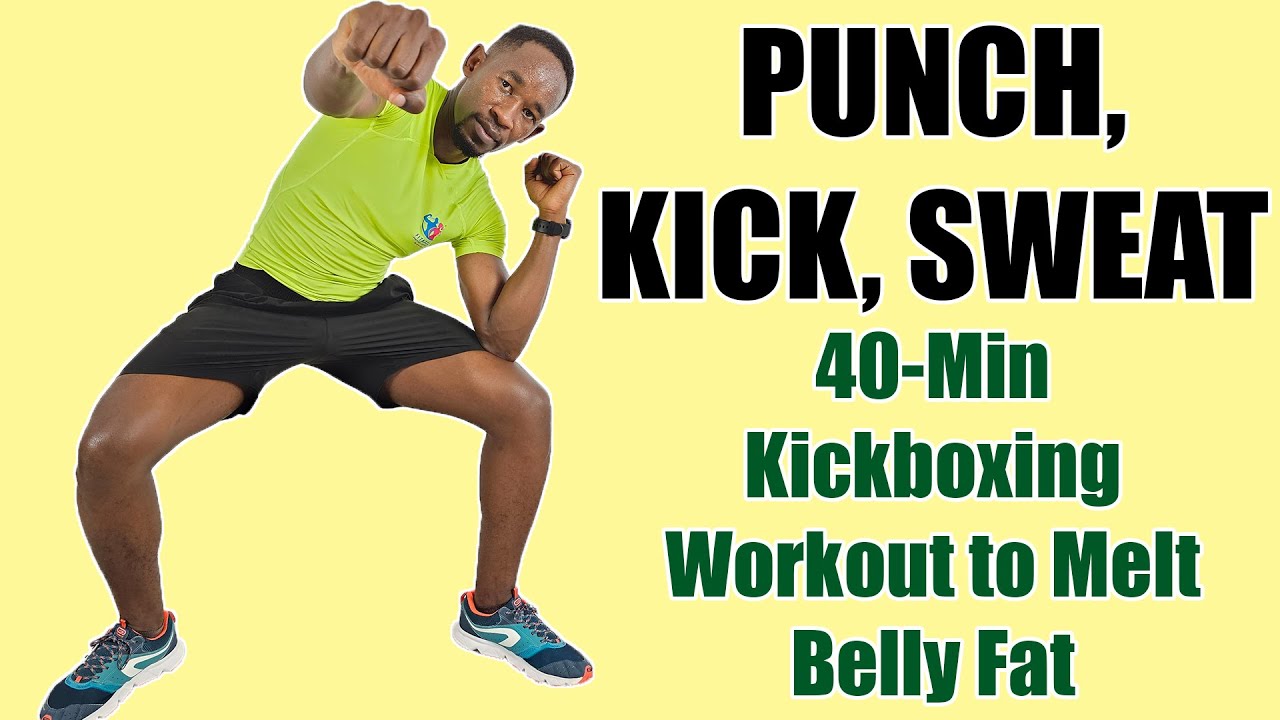 Punch, Kick, Sweat: 40-Minute Fat Burning Kickboxing Workout to Melt ...