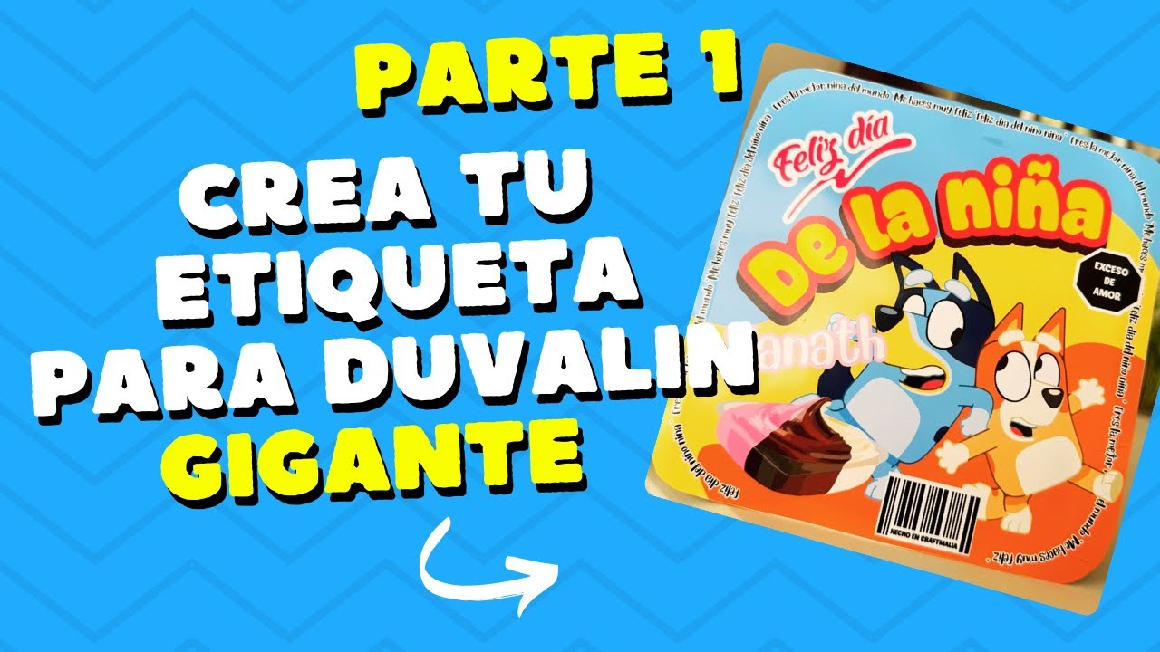 Crea tu etiqueta EDITABLE para duvalin gigante PARTE 1 - YouTube