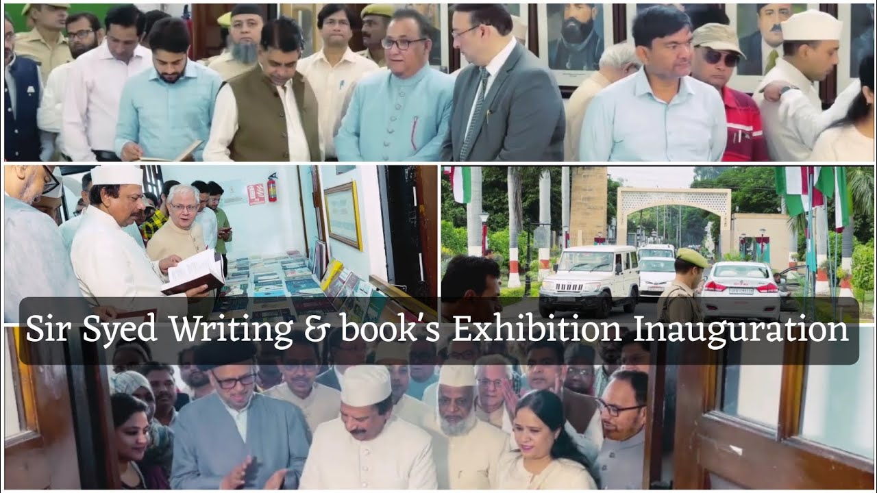 Exhibition on Sir Syed's Writing & books | Inauguration | Sir Syed ...