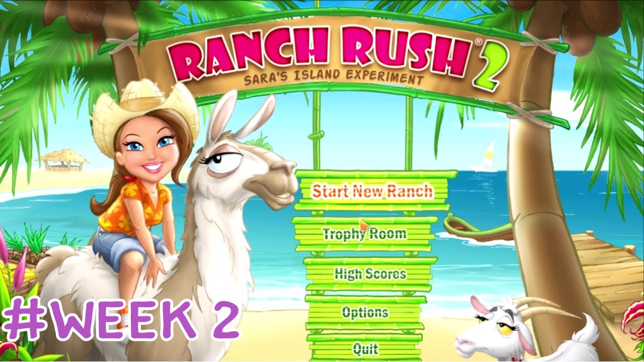 Ranch Rush 2 - Week 2 [No Commentary] - YouTube