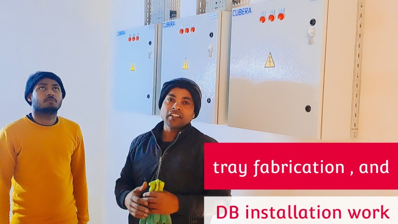 tray fabrication & DB installation work - YouTube