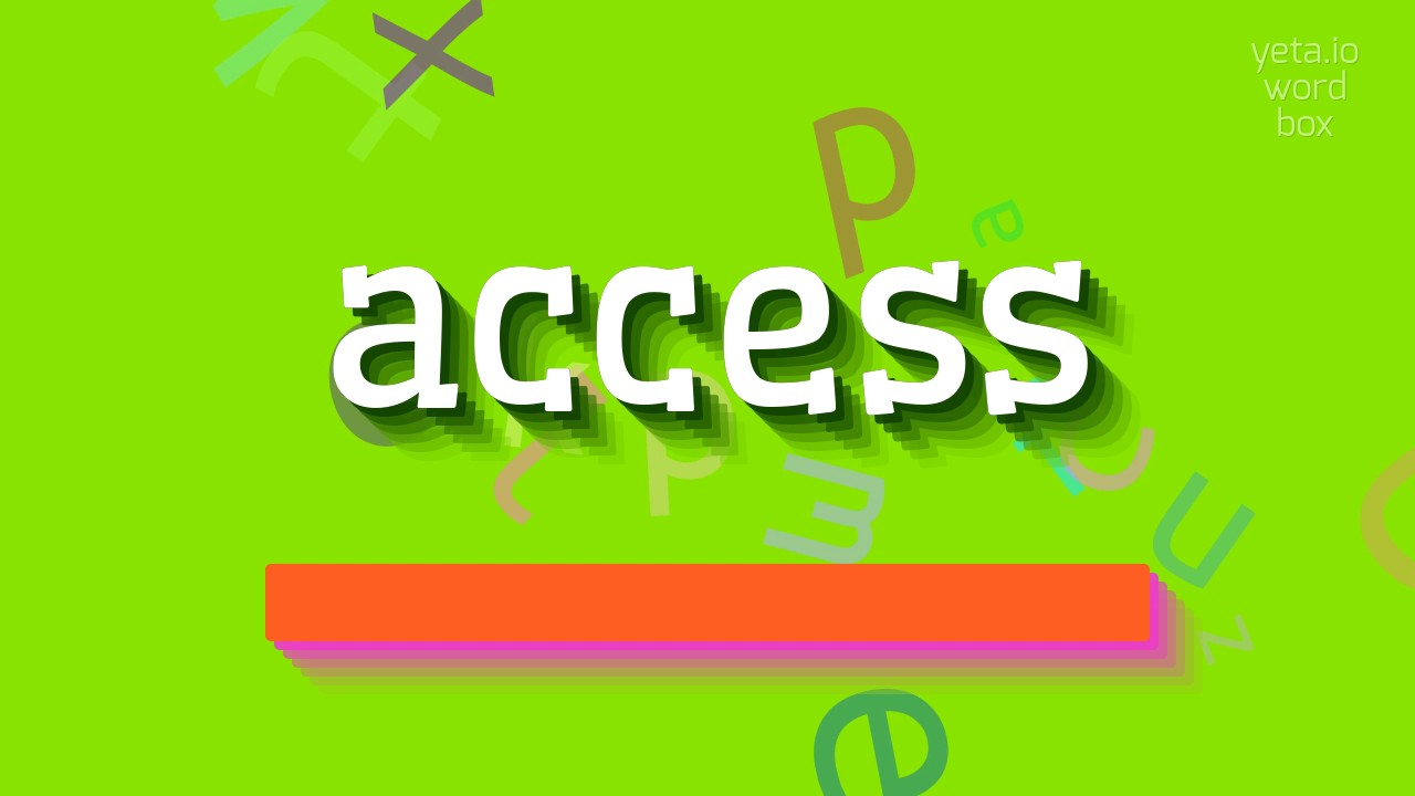 How to say "access"! (High Quality Voices) - YouTube